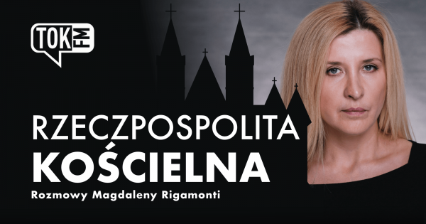 "Rzeczpospolita Kościelna" - cykl rozmów Magdaleny Rigamonti o Kościele ...
